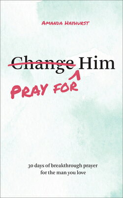 PRAY FOR HIM Amanda Hayhurst BETHANY HOUSE PUBL2024 Paperback English ISBN：9780764246883 洋書 Social Science（社会科学） Religion