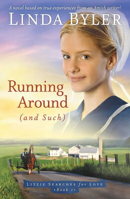RUNNING AROUND (AND SUCH) Linda Byler GOOD BOOKS2010 Paperback English ISBN：9781561486885 洋書 Fiction & Literature（小説＆文芸）...
