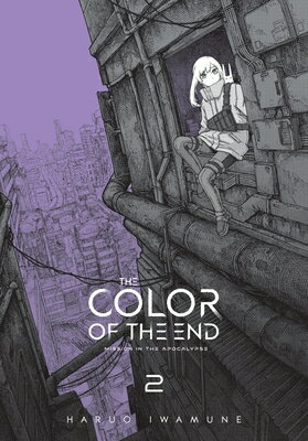 COLOR OF THE END MISSION IN TH The Color of the End: Mission in the Apocalypse Haruo Iwamune John Neal Madeleine Jose YE...