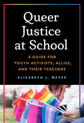 QUEER JUSTICE AT SCHOOL Elizabeth J. Meyer TEACHERS COLLEGE PR2025 Paperback English ISBN：9780807786888 洋書 Family life &...