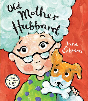 OLD MOTHER HUBBARD Jane Cabrera's Story Time Jane Cabrera HOLIDAY HOUSE INC2024 Paperback English ISBN：9780823456895 洋書 ...