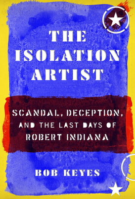 ISOLATION ARTIST Bob Keyes DAVID R GODINE PUBL2021 Hardcover English ISBN：9781567926897 洋書 Fiction & Literature（小説＆文芸） B...