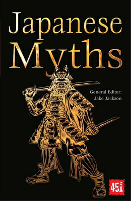 JAPANESE MYTHS World's Greatest Myths and Legends J. K. Jackson FLAME TREE PUB2019 Paperback English ISBN：9781787556898 ...