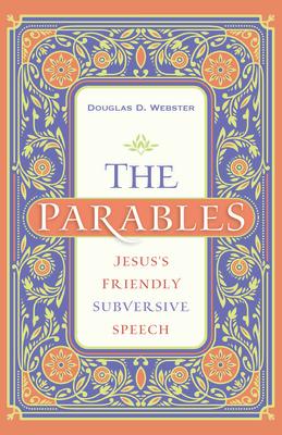 PARABLES Douglas Webster KREGEL PUBN2021 Paperback English ISBN：9780825446900 洋書 Social Science（社会科学） Religion