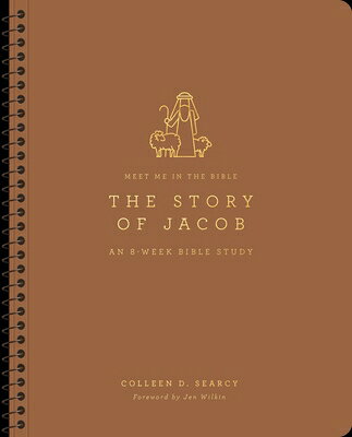 STORY OF JACOB Meet Me in the Bible Colleen D. Searcy Jen Wilkin CROSSWAY BOOKS2025 Paperback English ISBN：9781433596902...
