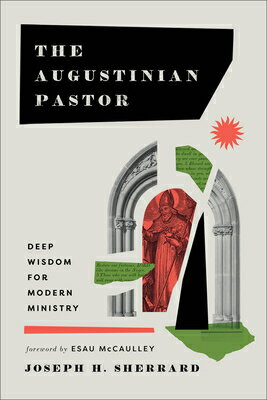 AUGUSTINIAN PASTOR Joseph H. Sherrard Esau McCaulley BAKER ACADEMIC2026 Paperback English ISBN：9781540966902 洋書 Social S...