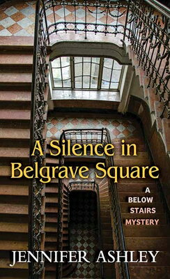 SILENCE IN BELGRAVE SQUARE ーLP Center Point Premier Fiction (Large Print) Jennifer Ashley CTR POINT PUB (ME)2025 Library...