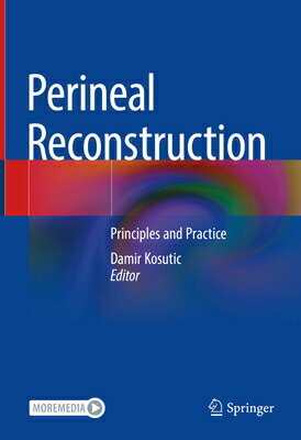 PERINEAL RECONSTRUCTION 2023/E Damir Kosutic SPRINGER NATURE2023 Hardcover 2023 English ISBN：9783030976903 洋書 Computers ...