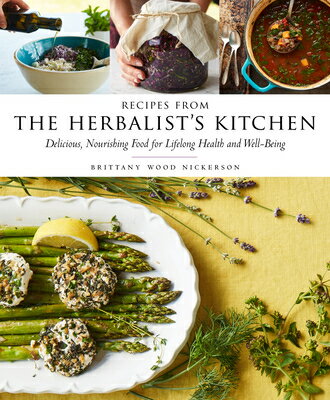 RECIPES FROM THE HERBALISTS KI Brittany Wood Nickerson STOREY PUB2017 Hardcover English ISBN：9781612126906 洋書 Family lif...