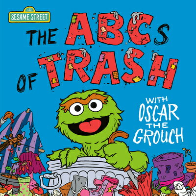 ABCS OF TRASH W/OSCAR THE GROU Andrea PosnerーSanchez Ernie Kwiat RANDOM HOUSE2024 Hardcover English ISBN：9780593706909 洋...