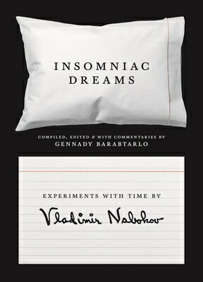 INSOMNIAC DREAMS Vladimir Nabokov Gennady Barabtarlo Gennady Barabtarlo PRINCETON UNIV PR2019 Paperback English ISBN：978...