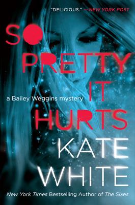SO PRETTY IT HURTS Bailey Weggins Mystery Kate White HARPERCOLLINS2013 Paperback English ISBN：9780062196910 洋書 Fiction &...
