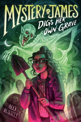 MYST JAMES DIGS HER OWN GRAVE Ally Russell DELACORTE PR2025 Hardcover English ISBN：9780593896914 洋書 Books for kids（児童書） ...
