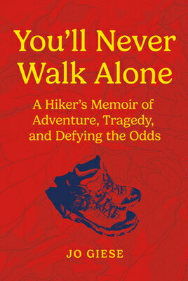 YOULL NEVER WALK ALONE A HIKER Jo Giese AMPLIFY PUB GROUP2026 Hardcover English ISBN：9798891386914 洋書 Family life & Comi...