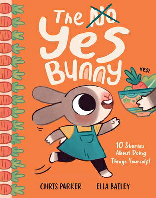 YES BUNNY Chris Parker Ella Bailey MAGIC CAT2025 Hardcover English ISBN：9781419776915 洋書 Books for kids（児童書） Juvenile Fi...