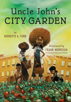 UNCLE JOHNS CITY GARDEN Bernette Ford Frank Morrison HOLIDAY HOUSE INC2025 Paperback English ISBN：9780823456932 洋書 Books...