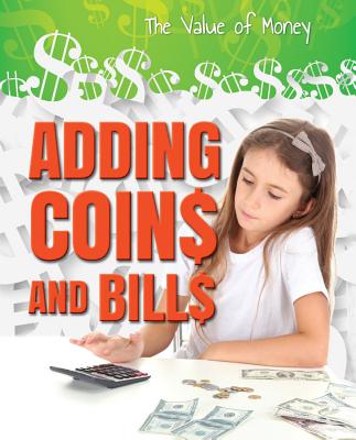 ADDING COINS & BILLS Value of Money Portia Summers ENSLOW PUBL2016 Paperback English ISBN：9780766076938 洋書 Books for kid...
