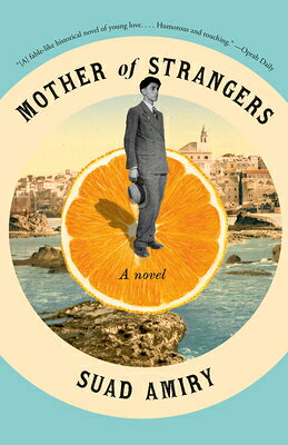 MOTHER OF STRANGERS Suad Amiry VINTAGE2023 Paperback English ISBN：9780593466940 洋書 Fiction & Literature（小説＆文芸） Fiction