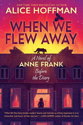 WHEN WE FLEW AWAY A NOVEL OF A Alice Hoffman SCHOLASTIC2024 Hardcover English ISBN：9781338856941 洋書 Books for kids（児童書） ...