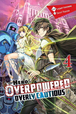 HERO IS OVERPOWERED BUT OVERLY Hero Is Overpowered But Overly Cautious (Light Novel) Light Tuchihi Saori Toyota YEN PR20...