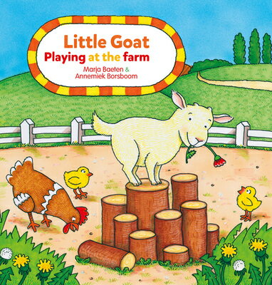 LITTLE GOAT PLAYING AT THE FAR Little Playing Marja Baeten Annemiek Borsboom CLAVIS PUB2021 Board　Books English ISBN：978...