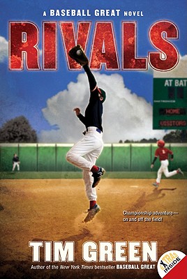 RIVALS Baseball Great Tim Green HARPERCOLLINS2011 Paperback English ISBN：9780061626944 洋書 Books for kids（児童書） Juvenile F...
