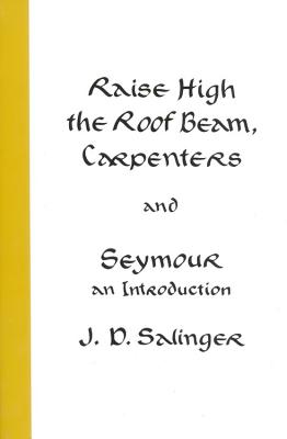 RAISE HIGH THE ROOF BEAM C J. D. Salinger BACK BAY BOOKSサリンジャー 2001 Paperback English ISBN：9780316766944 洋書 Fiction & Li...
