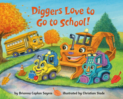 DIGGERS LOVE TO GO TO SCHOOL Where Do...Series Brianna Caplan Sayres Christian Slade RANDOM HOUSE2024 Board　Books Englis...