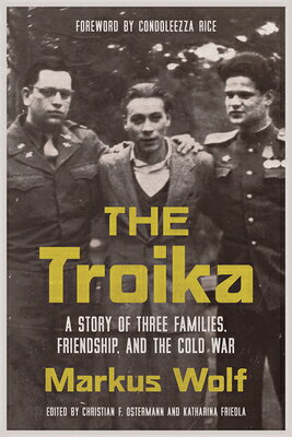 TROIKA Markus Wolf Katharina Friedla Christian F. Ostermann HOOVER INST PR2026 Hardcover English ISBN：9780817926946 洋書 S...