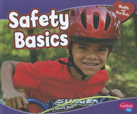 SAFETY BASICS Health and Your Body Rebecca Weber CAPSTONE PR2012 Hardcover English ISBN：9781429676946 洋書 Books for kids（...
