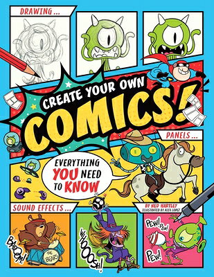 CREATE YOUR OWN COMICS Ned Hartley Alex Lopez ANDREWS & MCMEEL2026 Paperback English ISBN：9798881606954 洋書 Books for kid...