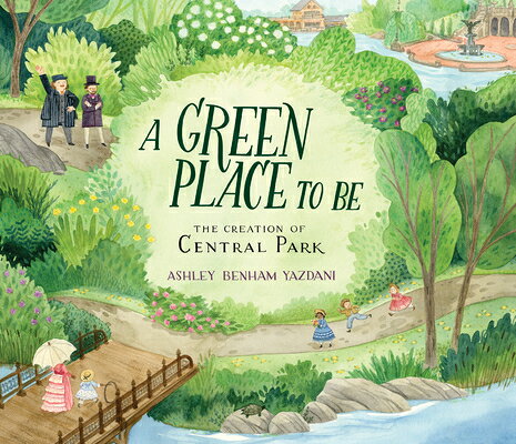 GREEN PLACE TO BE THE CREATION Ashley Yazdani Ashley Yazdani CANDLEWICK BOOKS2019 Hardcover English ISBN：9780763696955 洋...