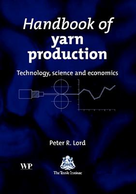 HANDBK OF YARN PROD Woodhead Publishing Textiles Peter R. Lord WOODHEAD PUB2003 Hardcover English ISBN：9781855736962 洋書 ...