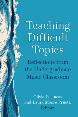 TEACHING DIFFICULT TOPICS Music and Social Justice Olivia R. Lucas Laura Moore Pruett UNIV OF MICHIGAN PR2024 Hardcover ...