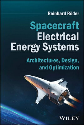 SPACECRAFT ELECTRICAL ENERGY S Reinhard Rder WILEY2026 Hardcover English ISBN：9781394376964 洋書 Computers & Science（コンピュー...