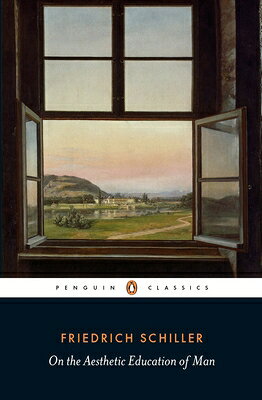 ON THE AESTHETIC EDUCATION OF Friedrich Schiller Alexander Schmidt Alexander Schmidt PENGUIN GROUP2016 Paperback English...