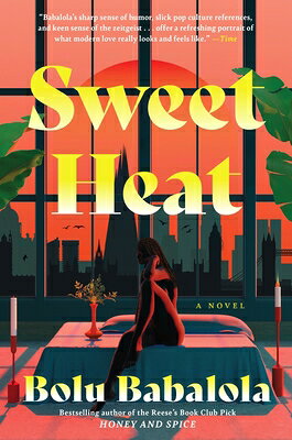 SWEET HEAT Bolu Babalola WILLIAM MORROW2025 Paperback English ISBN：9780063306967 洋書 Fiction & Literature（小説＆文芸） Fiction