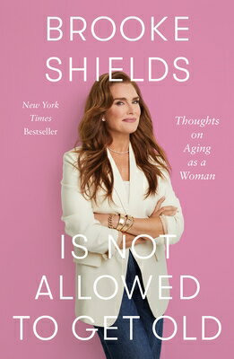 BROOKE SHIELDS IS NOT ALLOWED Brooke Shields Rachel Bertsche FLATIRON BOOKS2026 Paperback English ISBN：9781250346971 洋書 ...