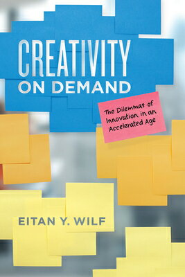 CREATIVITY ON DEMAND Eitan Y. Wilf UNIV OF CHICAGO PR2019 Paperback English ISBN：9780226606972 洋書 Social Science（社会科学） S...