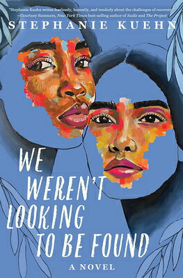 WE WERENT LOOKING TO BE FOUND Stephanie Kuehn DISNEY PR2023 Paperback English ISBN：9781368066976 洋書 NonーClassifiable（その他）