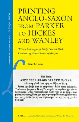 PRINTING ANGLOーSAXON FROM PARK Library of the Written Word ー The Handpress World Peter J. Lucas BRILL ACADEMIC PUB2024 L...