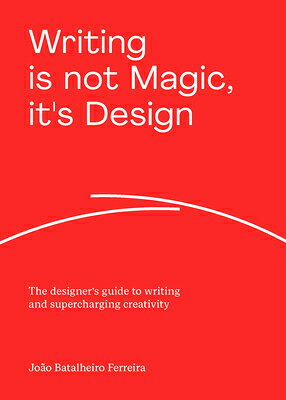 WRITING IS NOT MAGIC ITS DESIG Joo Batalheiro Ferreira BIS PUBL2024 Paperback English ISBN：9789063696979 洋書 Business & S...