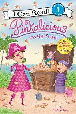 PINKALICIOUS & THE PIRATES I Can Read Level 1 Victoria Kann Victoria Kann HARPERCOLLINS2018 Paperback English ISBN：97800...