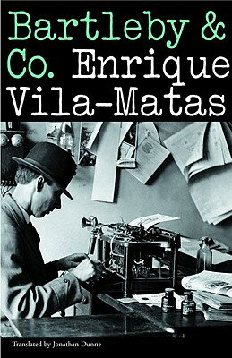 BARTLEBY & CO Enrique VilaーMatas Jonathan Dunne NEW DIRECTIONS2007 Paperback English ISBN：9780811216982 洋書 Fiction & Lit...