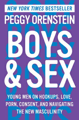 BOYS & SEX Peggy Orenstein HARPERCOLLINS2021 Paperback English ISBN：9780062666987 洋書 Family life & Comics（生活＆コミック） Famil...
