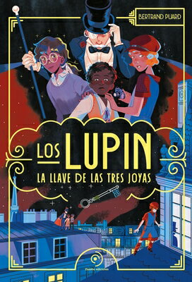 SPAーLUPIN LOS LA LLAVE DE LAS Bertrand Puard DUOMO EDICIONES2026 Hardcover Spanish ISBN：9788410346987 洋書 Books for kids（...