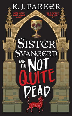SISTER SVANGERD & THE NOT QUIT The Loyal Opposition Trilogy K. J. Parker ORBIT2026 Paperback English ISBN：9780316566988 ...