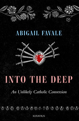INTO THE DEEP Abigail Favale IGNATIUS PR2024 Paperback English ISBN：9781621646990 洋書 Fiction & Literature（小説＆文芸） Biograp...