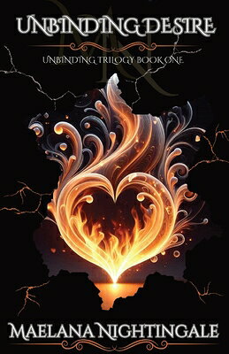 UNBINDING DESIRE Unbinding Trilogy Maelana Nightingale INDEPENDENT CAT2024 Paperback English ISBN：9798990857001 洋書 Ficti...
