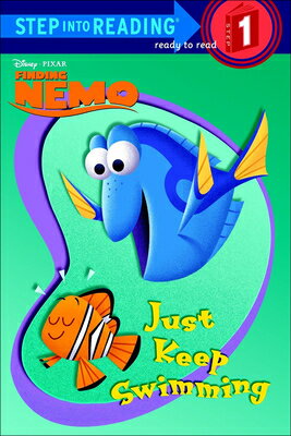 JUST KEEP SWIMMING TURTLEBACK Finding Nemo (Prebound) Melissa Lagonegro Atelier Philippe Harchy TURTLEBACK BOOKS2005 Pre...